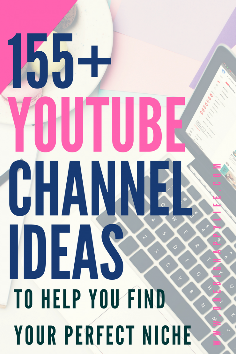 5 Tips for Finding the Perfect Youtube Channel Idea | One Big Happy Life